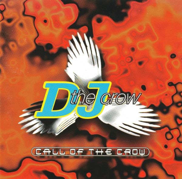 Call Of The Crow - DJ The Crow