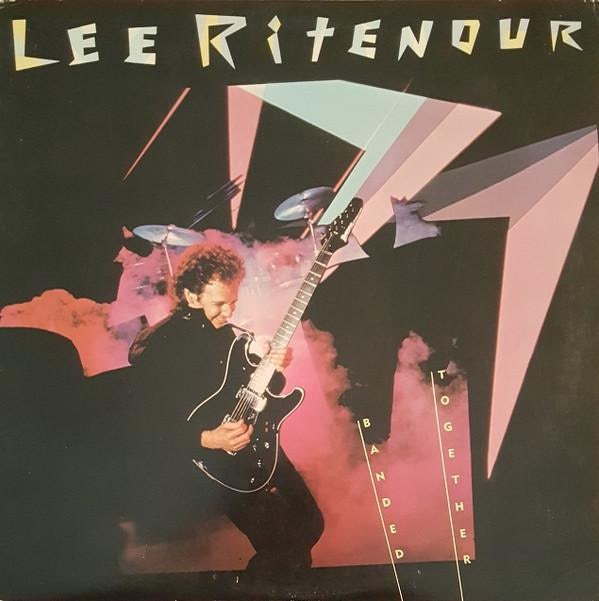 Banded Together - Lee Ritenour