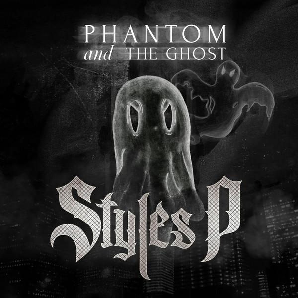 Phantom And The Ghost - Styles P