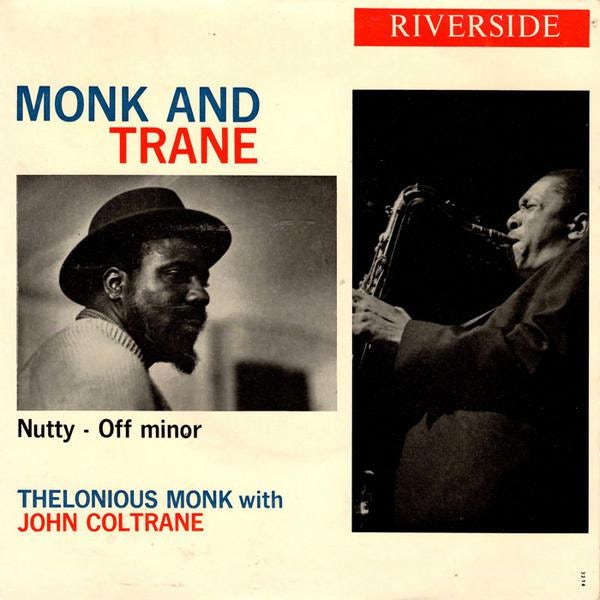 Nutty - Monk And Trane - Thelonious Monk, John Coltrane