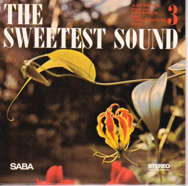 The Sweetest Sound - Elsie Bianchi Trio