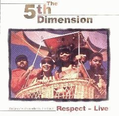 Respect - Live - The Fifth Dimension
