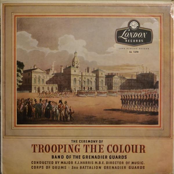 Trooping The Colour - The Band Of The Grenadier Guards