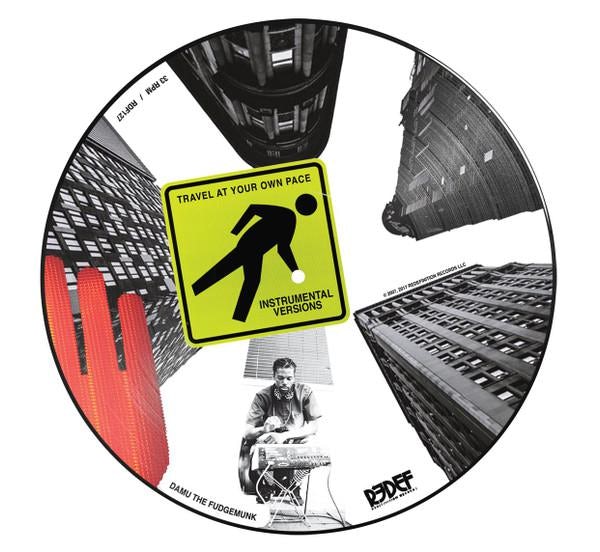 Damu The Fudgemunk TRAVEL AT YOUR OWN PACE INSTRUMENTALS (PICTURE DISC ...