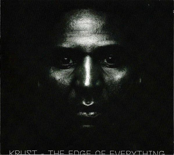Krust EDGE OF EVERYTHING CD