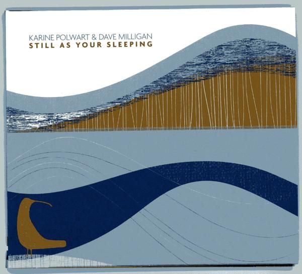 Karine Polwart / Dave Milligan STILL AS YOUR SLEEPING CD
