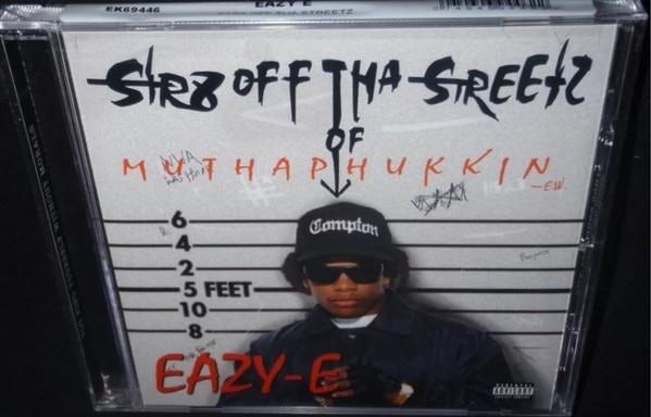 Eazy-E STR8 OFF THE STREETS OF MUTHAPHUKKIN COMPTON CD