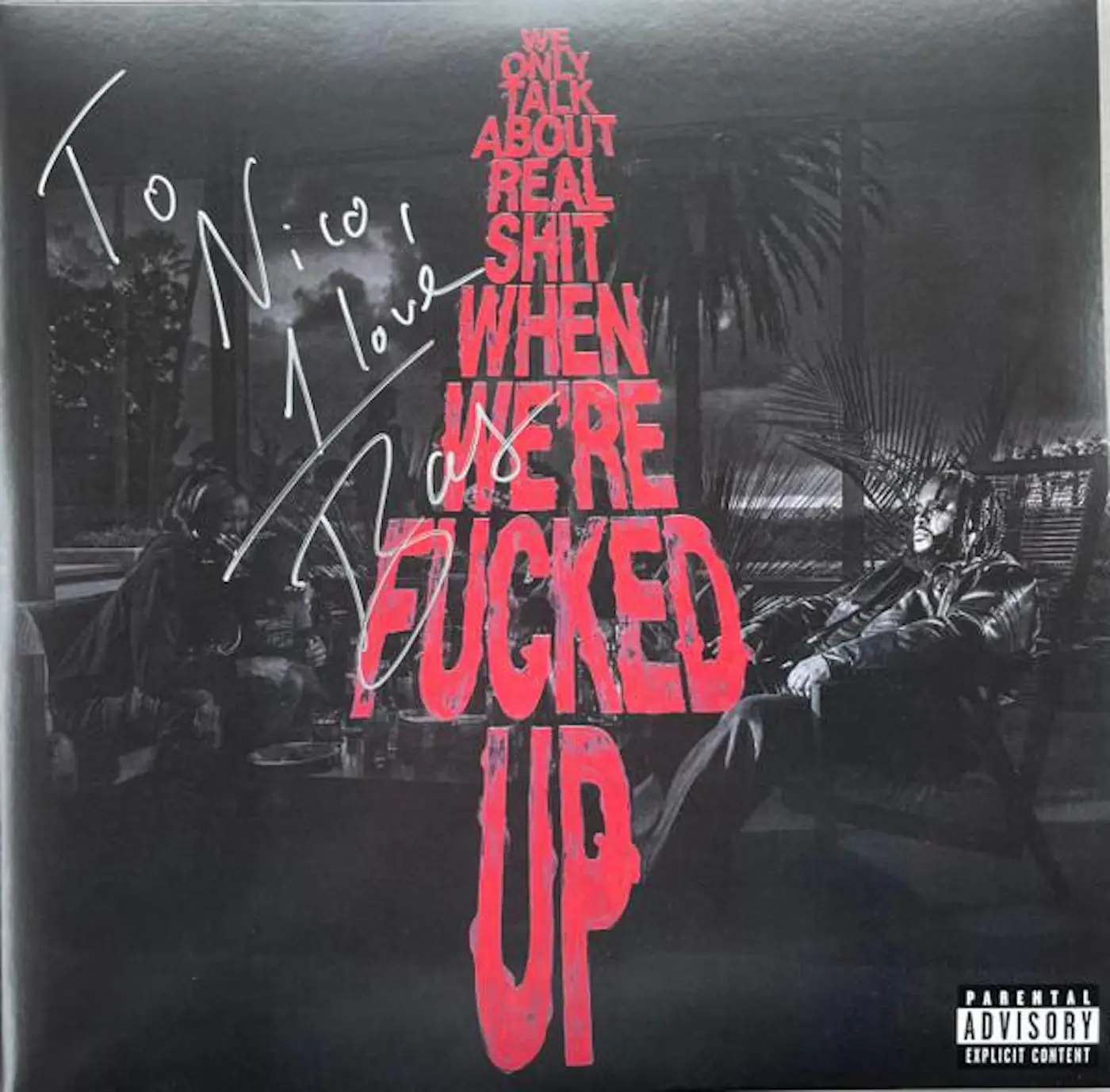 Bas We Only Talk About Real Shit When We Re Fucked Up X Transparent