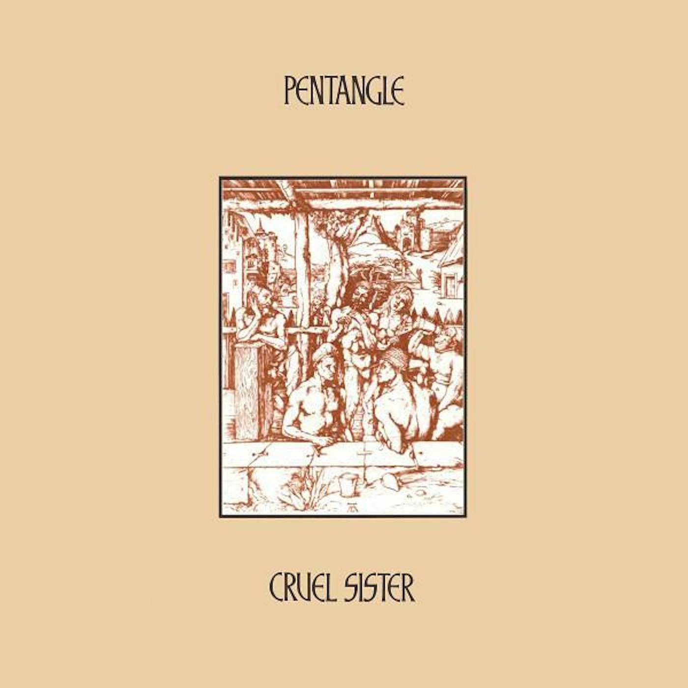 Pentangle CRUEL SISTER (180G) Vinyl Record