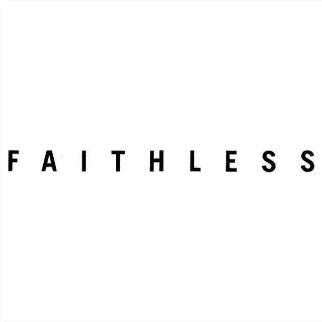 Faithless Shirts, Faithless Faithless Merch, Faithless Hoodies ...