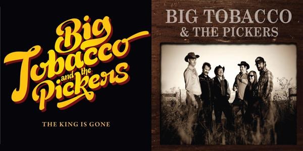 Big Tobacco & The Pickers Store: Official Merch & Vinyl