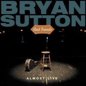 Bryan Sutton And Friends Store: Official Merch & Vinyl