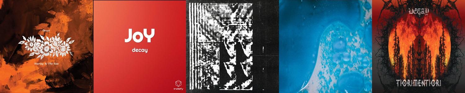 Decay Shirts, Decay Merch, Decay Hoodies, Decay Vinyl Records, Decay ...