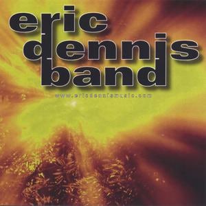 Eric Dennis Band Store: Official Merch & Vinyl