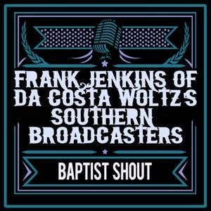 Frank Jenkins Of Da Costa Woltz's Southern Broadcasters Store: Official ...