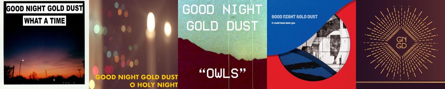 Good Night Gold Dust Store: Official Merch & Vinyl