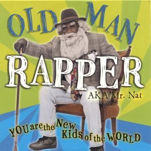 Old Man Rapper AKA Mr. Nat Store: Official Merch & Vinyl