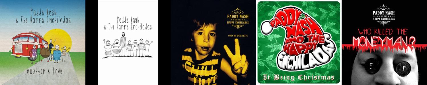 Paddy Nash & The Happy Enchiladas Store: Official Merch & Vinyl
