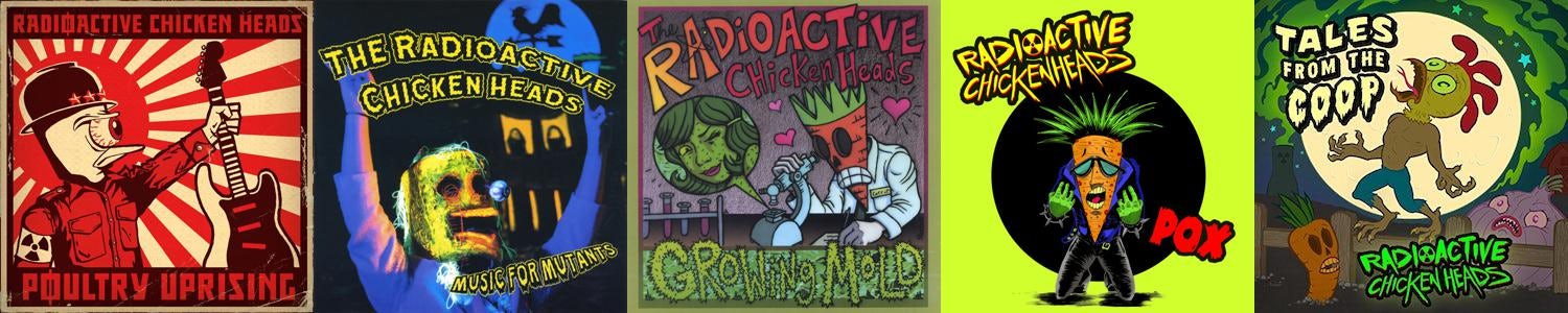 Radioactive Chicken Heads Store: Official Merch & Vinyl