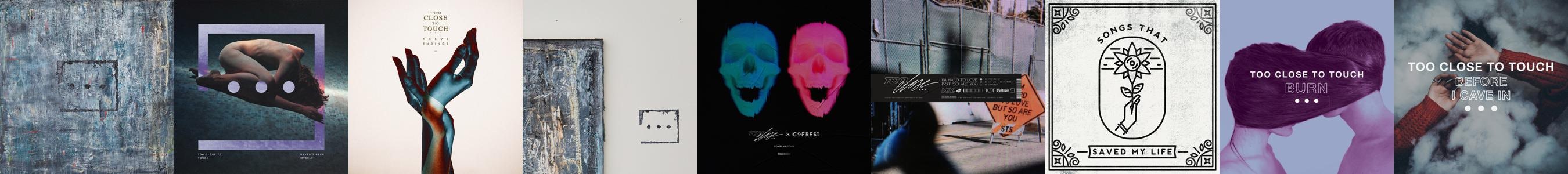 Too Close To Touch Store: Official Merch & Vinyl