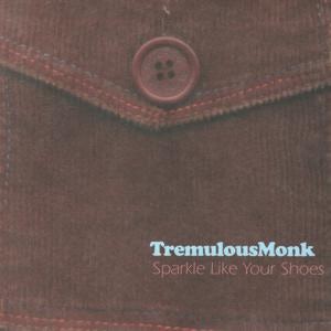 Tremulous Monk Store: Official Merch & Vinyl