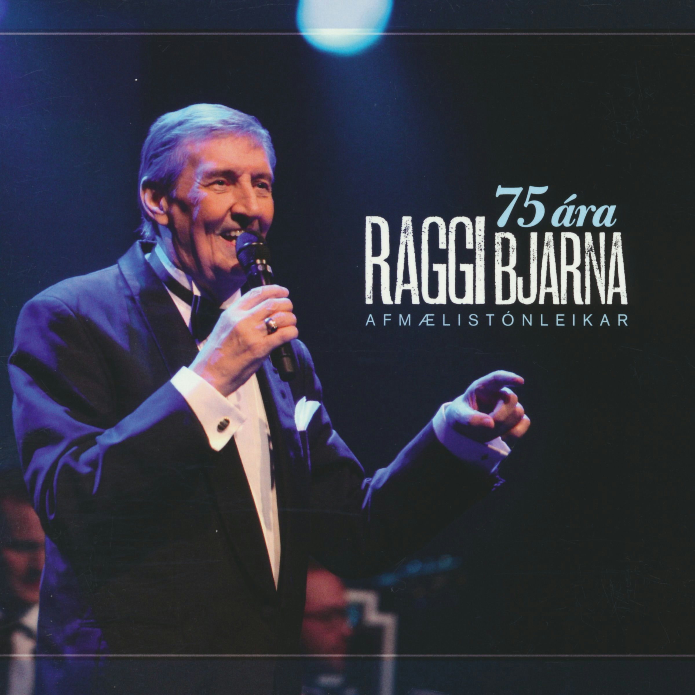 Ragnar Bjarnason - 75 ára afmælistónleikar