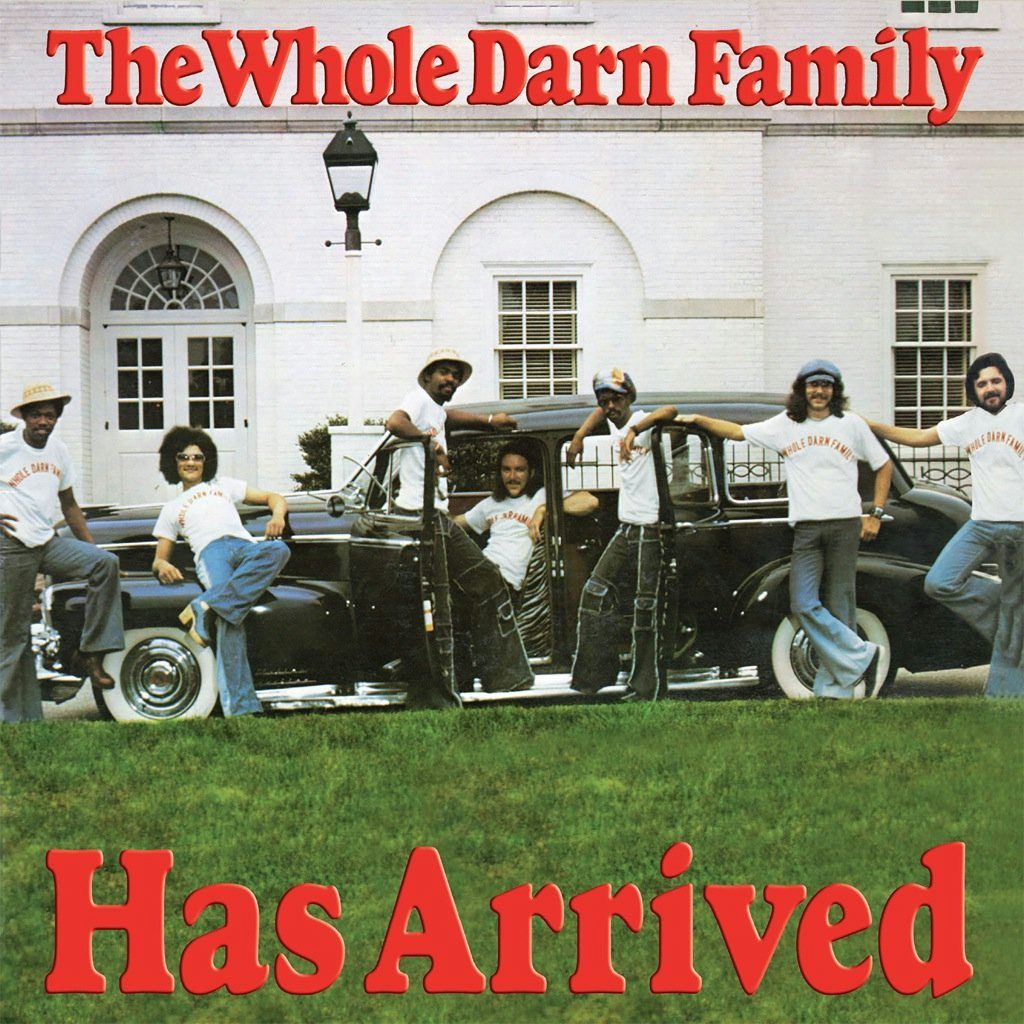 The Whole Darn Family - Has Arrived