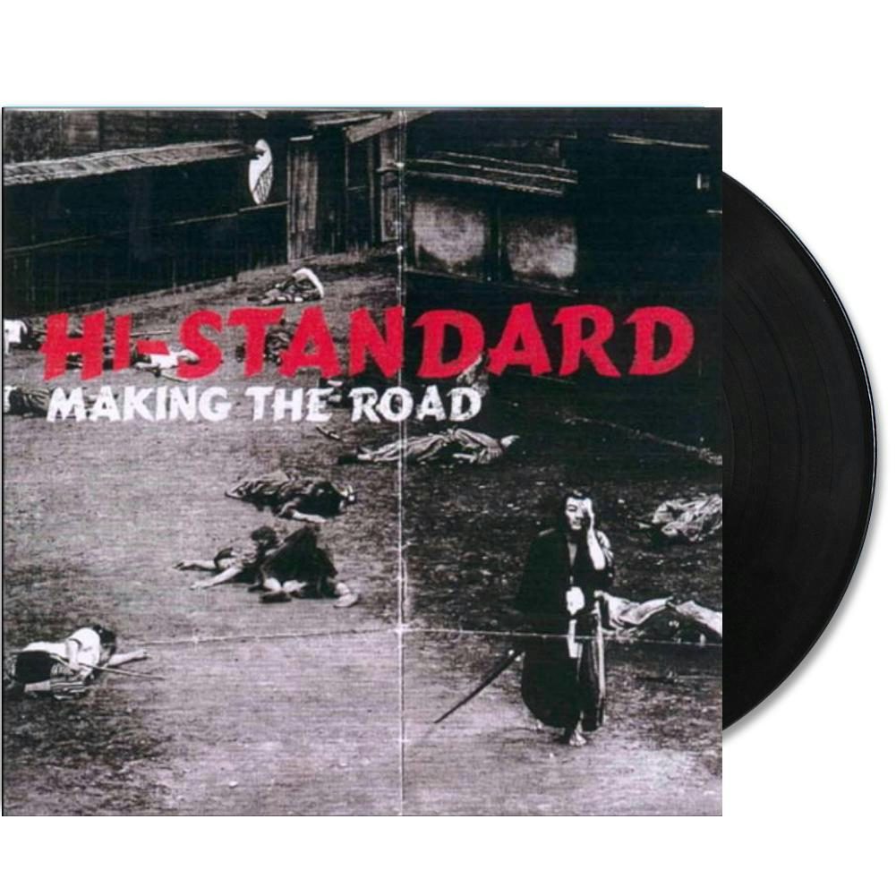 Hi-STANDARD Making The Road (Black)
