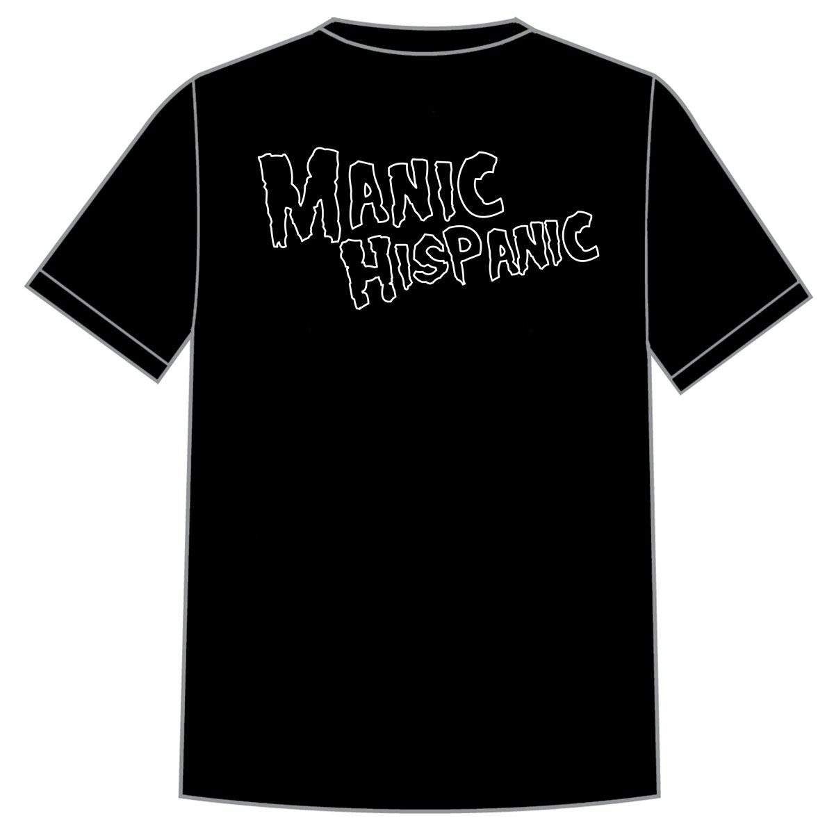 Manic Hispanic Shirts, Manic Hispanic Merch, Manic Hispanic Hoodies ...