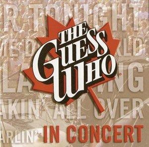 The Guess Who "LIVE IN CONCERT CD"