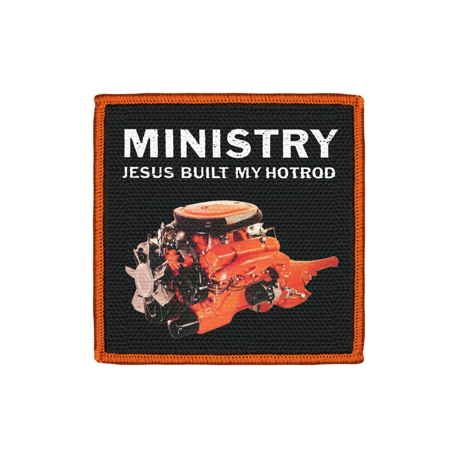 Ministry Jesus Built My Hotrod Patch 4”x4”