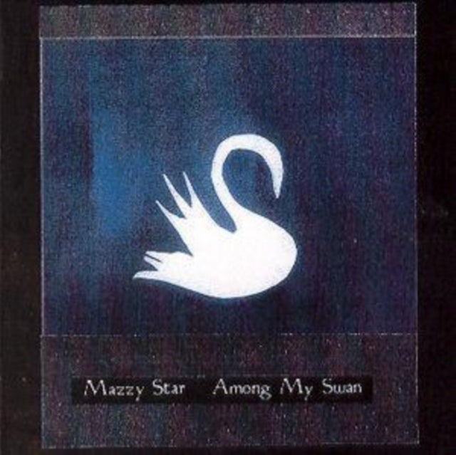 Mazzy Star CD - Among My Swan