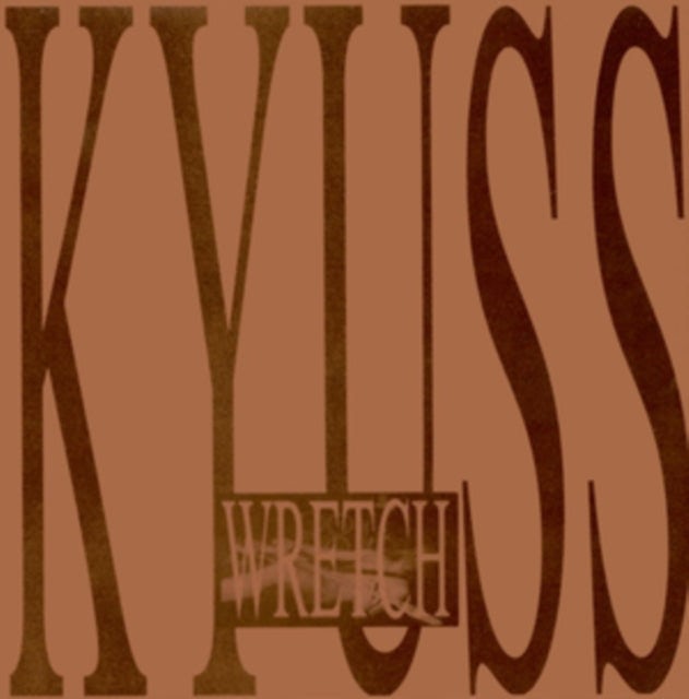 Kyuss CD - Wretch