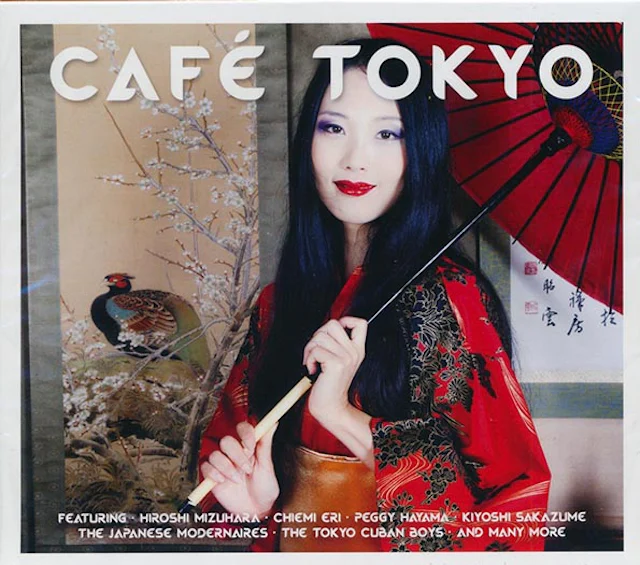 Hiroshi Mizuhara, Chiema Eri, Peggy Hayama, Etc. CD - Cafe Tokyo (38 ...