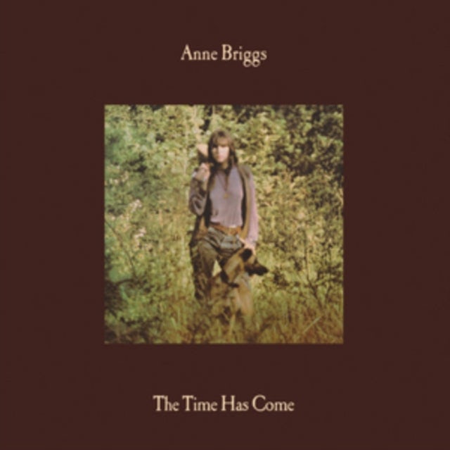 Anne Briggs LP - The Time Has Come (Vinyl)