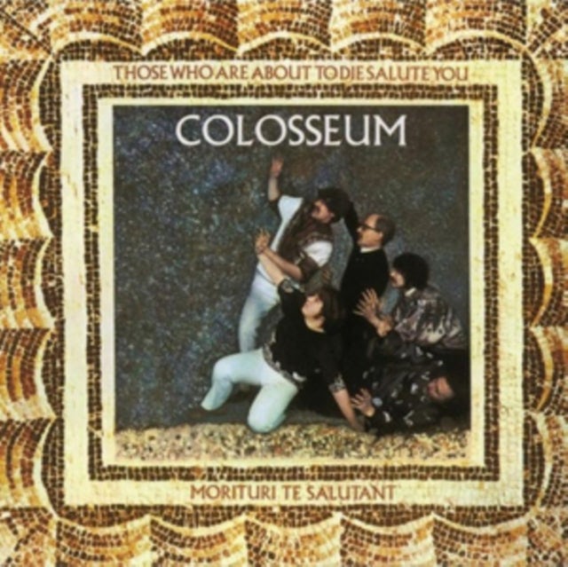 Colosseum CD - Those Who Are About To Die Salute You: Remastered ...