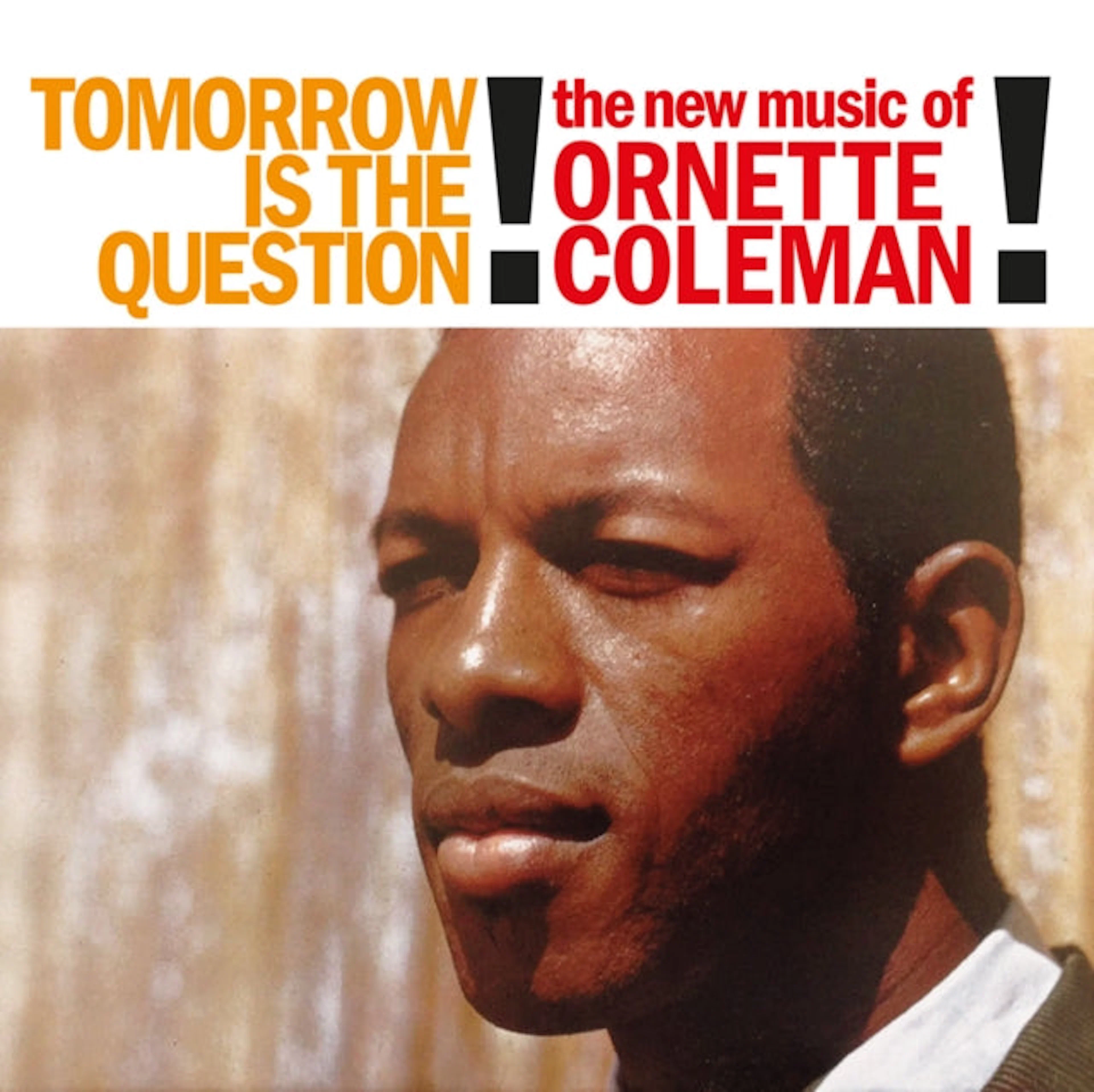 Ornette Coleman LP - Tomorrow Is The Question! (Clear Vinyl)