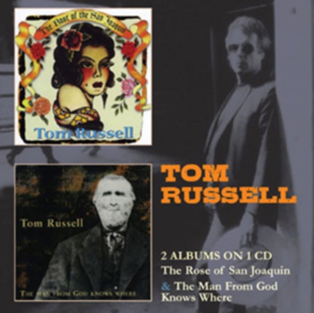 Tom Russell CD - The Rose Of San Joaquin & The Man From God Knows Where