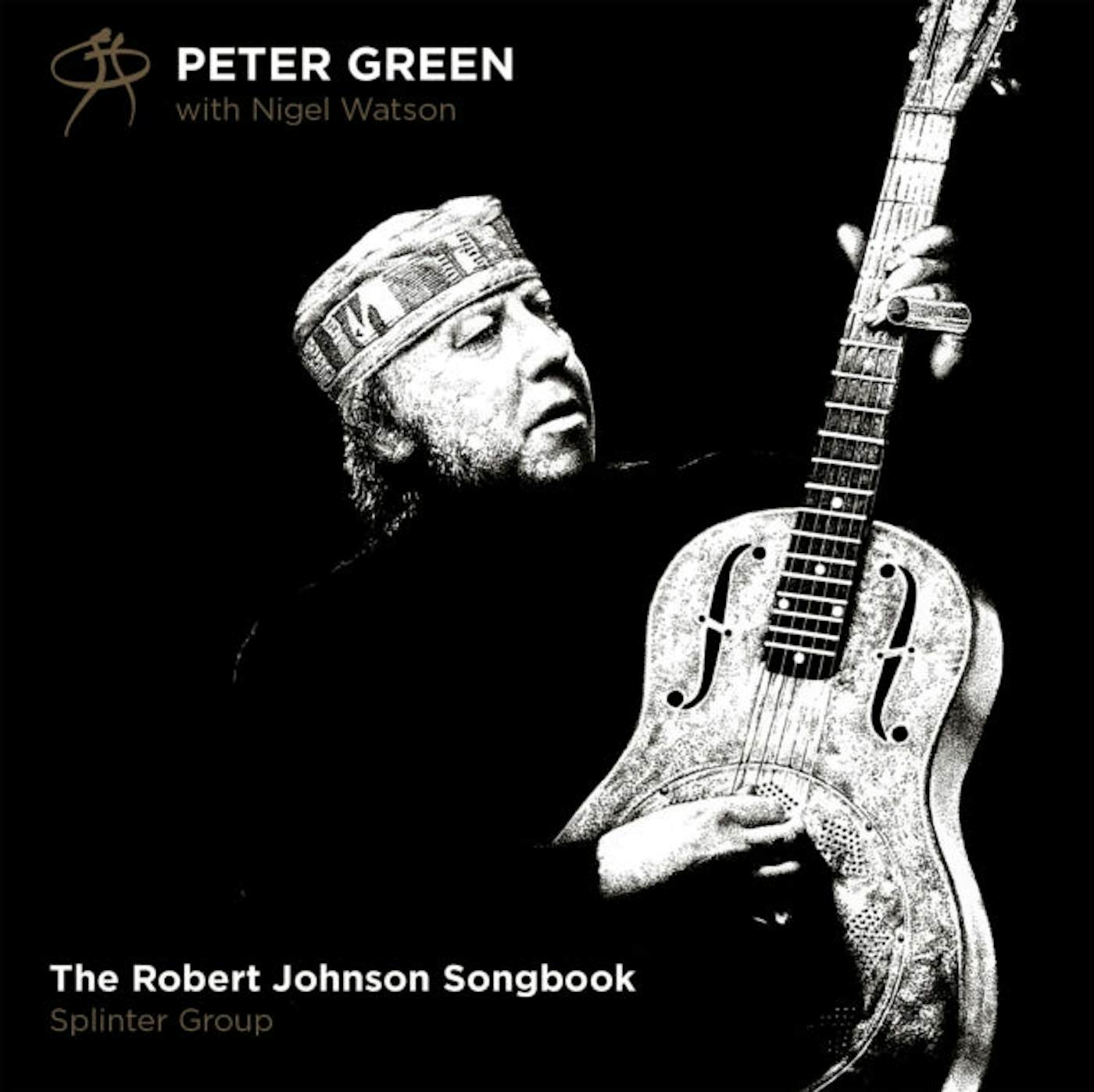 Peter Green Splinter Group CD - The Robert Johnson Songbook