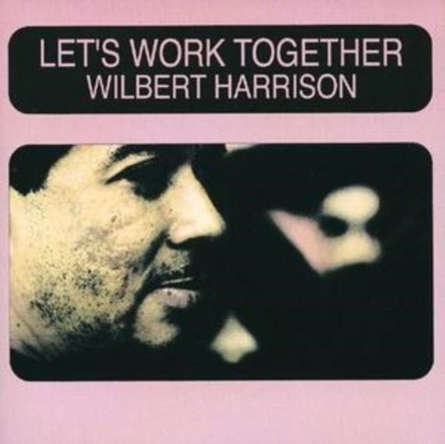 Wilbert Harrison CD - Let's Work Together