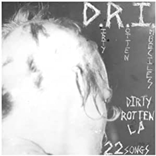 D.R.I. LP - Dirty Rotten (Vinyl)