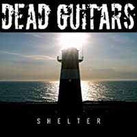 Dead Guitars LP - Shelter (Vinyl)