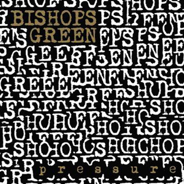 Bishops Green LP - Pressure (Gold Vinyl)
