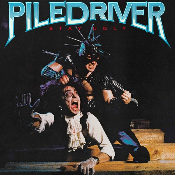 Piledriver LP - Stay Ugly (Vinyl)