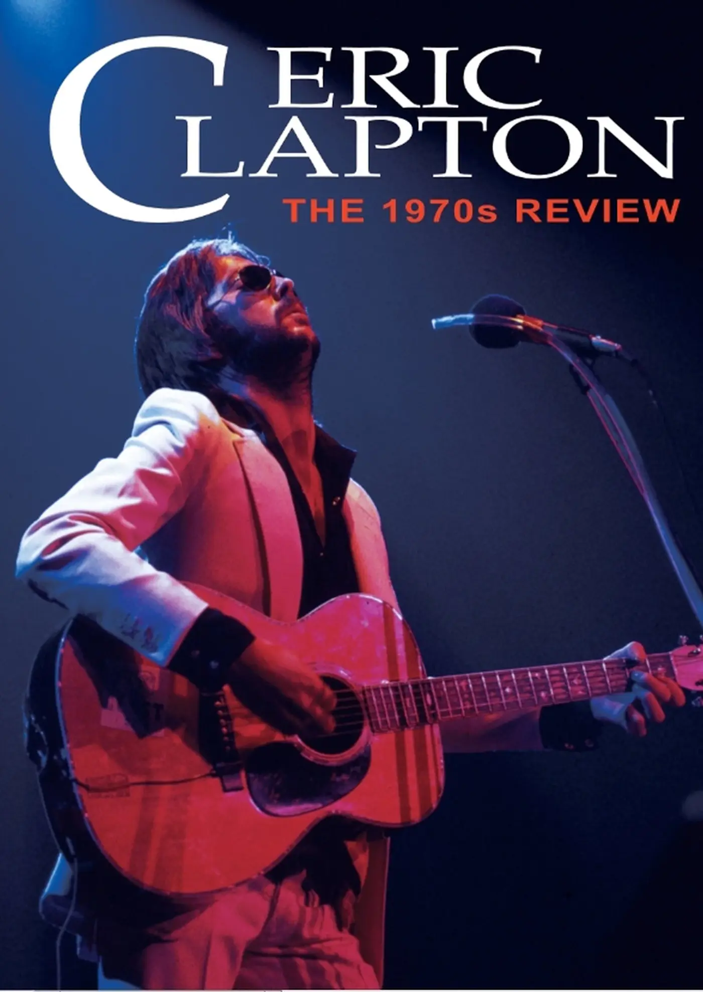 Eric Clapton DVD - The 1970S Review