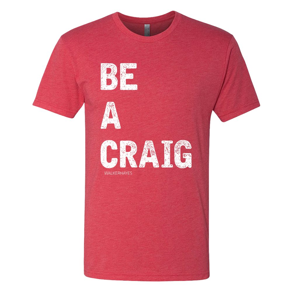 Walker Hayes Red Be a Craig T-Shirt