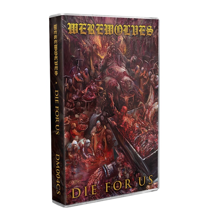 Werewolves 'Die For Us' Cassette (PREORDER)