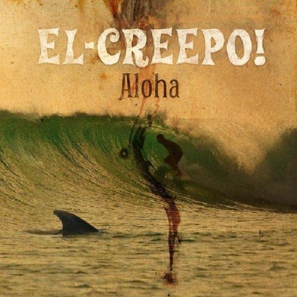 El Creepo! "Aloha" CD