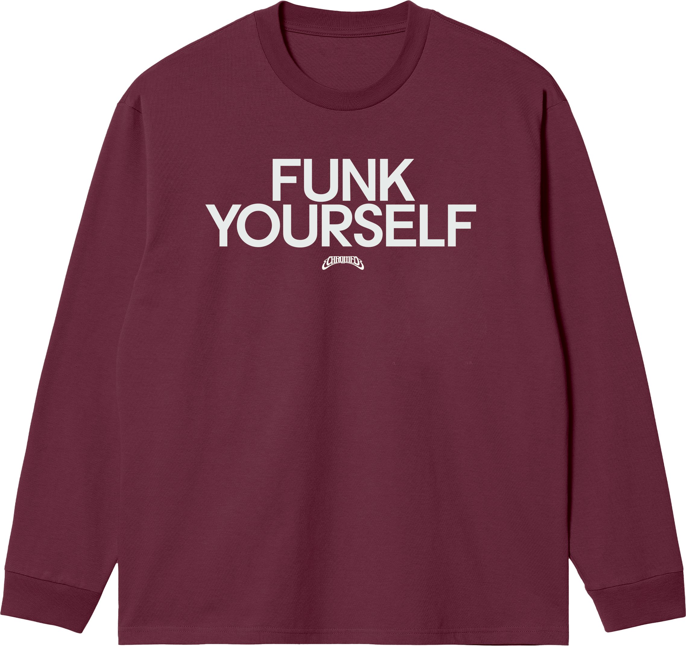 Chromeo FUNK YOURSELF LONG SLEEVE (MAROON)