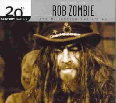 Rob Zombie Millennium Collection - 20th Century Masters CD